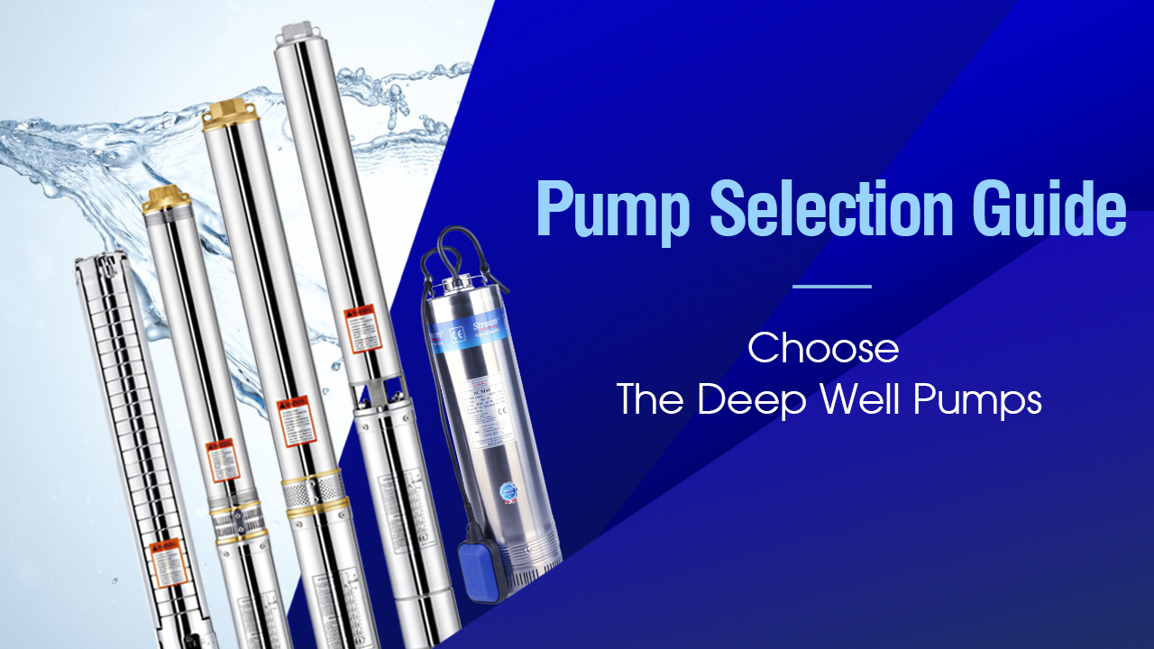 Best Water Pump Guide：How To Choose a Right Deep Well Pump