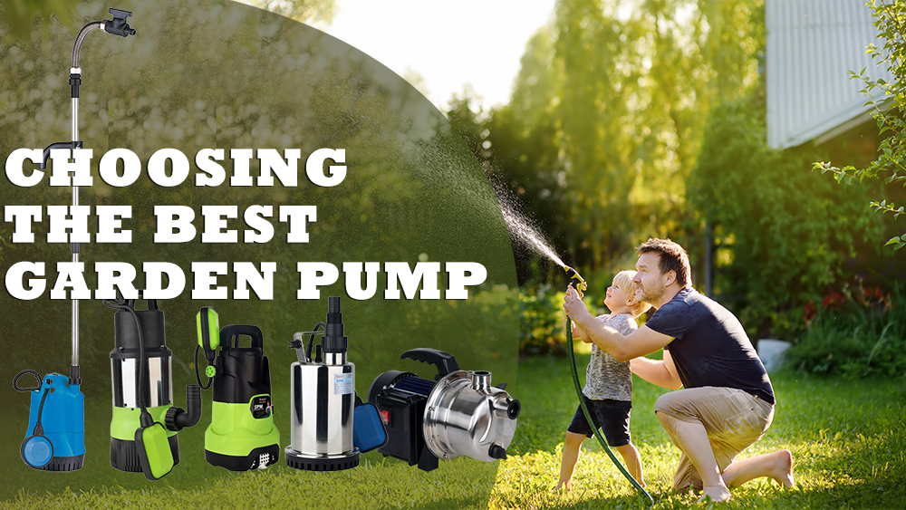 Choosing the Best Water Pump for Your Garden: What You Need to Know