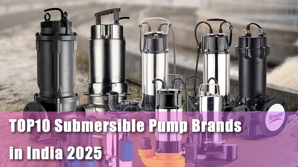 TOP10 Submersible Pump Brands in India 2025